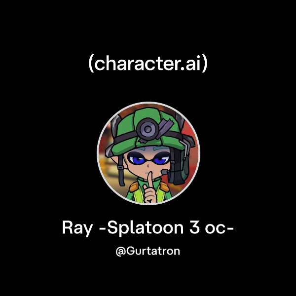 Chat with Ray -Splatoon 3 oc- | character.ai | AI Chat, Reimagined–Your ...