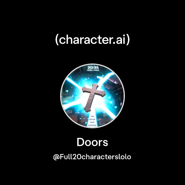 Chat with Doors | character.ai | Personalized AI for every moment of ...