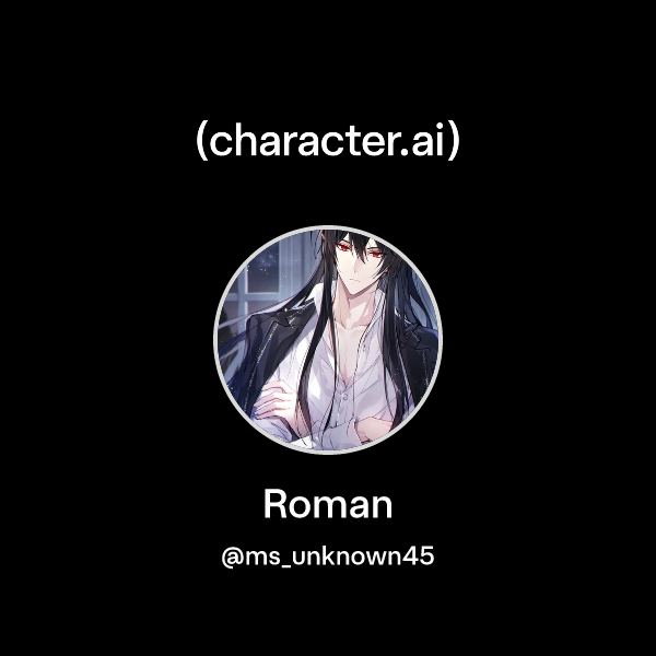 Chat with Roman | character.ai | AI Chat, Reimagined–Your Words. Your World.
