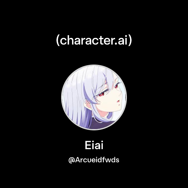 Chat with Eiai | character.ai | Personalized AI for every moment of ...
