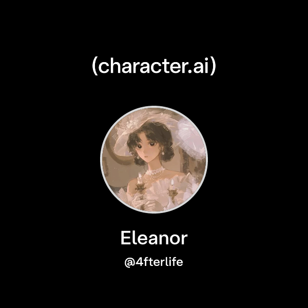 Chat with Eleanor | character.ai | AI Chat, Reimagined–Your Words. Your ...