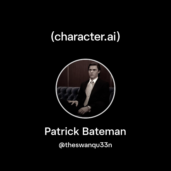 Chat with Patrick Bateman | character.ai | AI Chat, Reimagined–Your ...