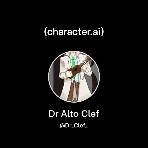 Chat with Dr Alto Clef | character.ai | AI Chat, Reimagined–Your Words ...