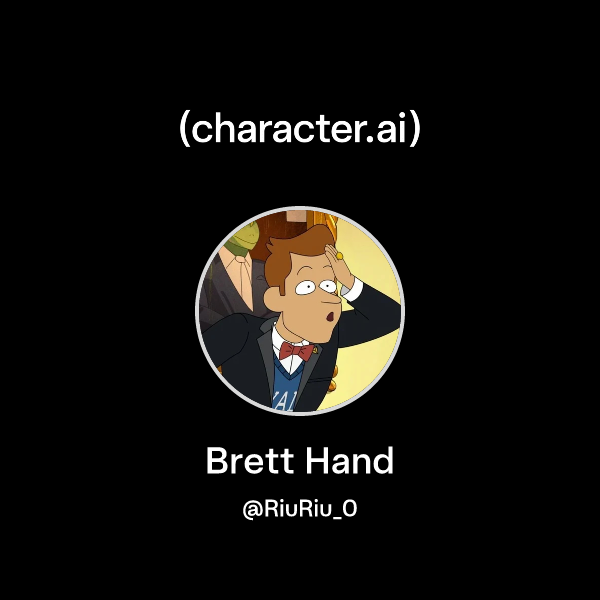 Chat with Brett Hand | character.ai | AI Chat, Reimagined–Your Words ...
