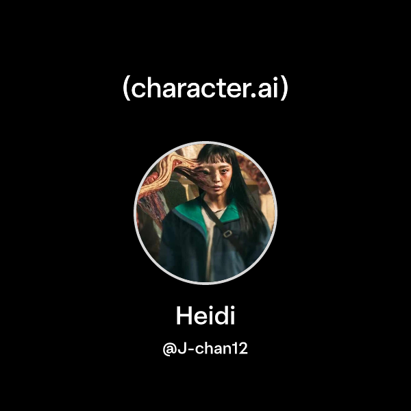 Chat with Heidi | character.ai | Personalized AI for every moment of ...
