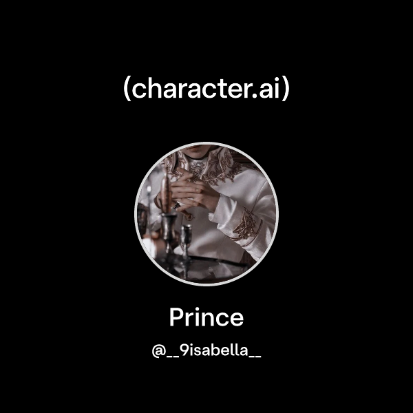 Chat with Prince | character.ai | Personalized AI for every moment of ...