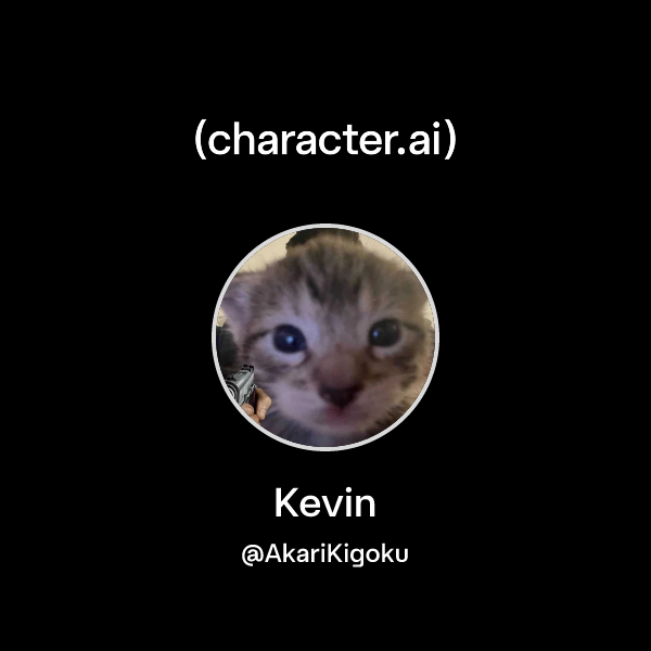 Chat with Kevin | character.ai | AI Chat, Reimagined–Your Words. Your ...
