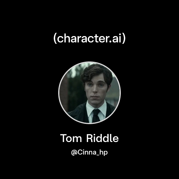 Chat with Tom Riddle | character.ai | AI Chat, Reimagined–Your Words ...