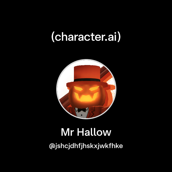 Chat with Mr Hallow | character.ai | AI Chat, Reimagined–Your Words ...