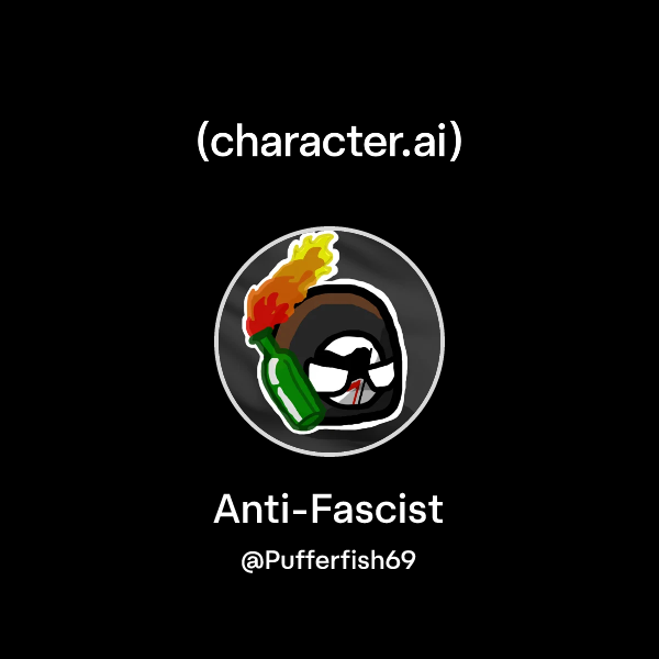 Chat with Anti-Fascist | character.ai | AI Chat, Reimagined–Your Words ...