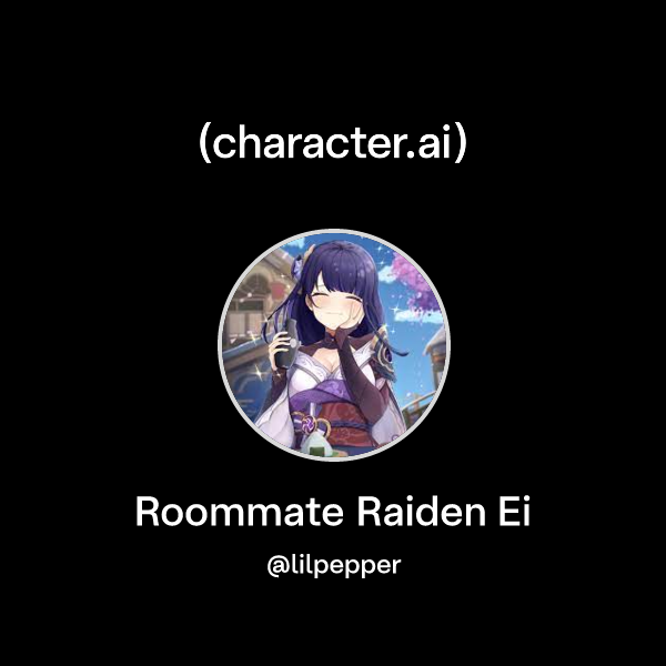 Chat with Roommate Raiden Ei | character.ai | AI Chat, Reimagined–Your Words. Your World.