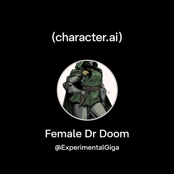 Chat with Female Dr Doom | character.ai | AI Chat, Reimagined–Your ...