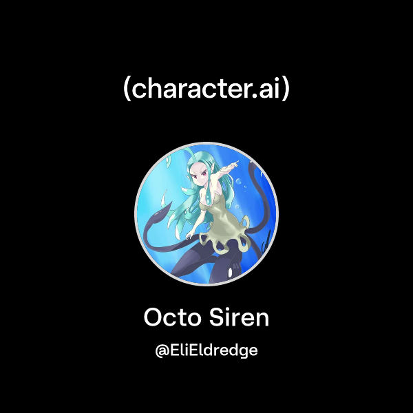 Chat with Octo Siren | character.ai | AI Chat, Reimagined–Your Words. Your World.