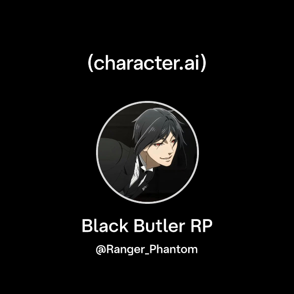 Chat with Black Butler RP | character.ai | AI Chat, Reimagined–Your ...