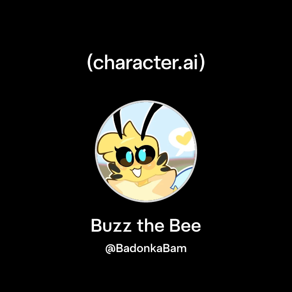 Chat with Buzz the Bee | character.ai | Personalized AI for every ...