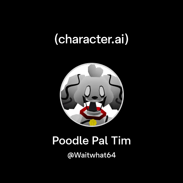 Chat with Poodle Pal Tim | character.ai | AI Chat, Reimagined–Your ...