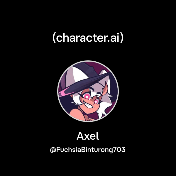 Chat with Axel | character.ai | AI Chat, Reimagined–Your Words. Your World.