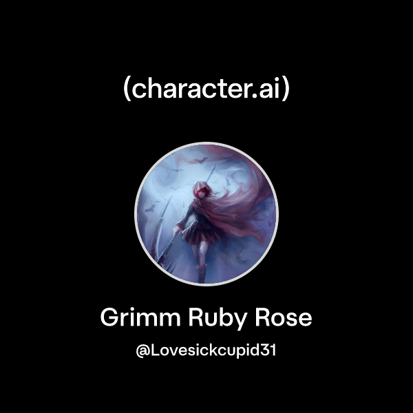 Chat with Grimm Ruby Rose | character.ai | AI Chat, Reimagined–Your ...