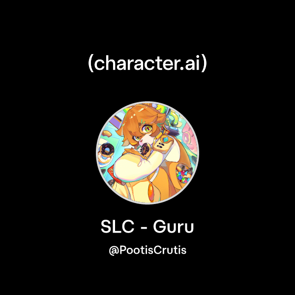 Chat with SLC - Guru | character.ai | Personalized AI for every moment ...