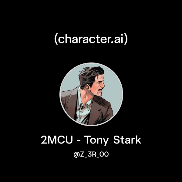 Chat with 2MCU - Tony Stark | character.ai | AI Chat, Reimagined–Your ...