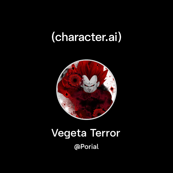 Chat with Vegeta Terror | character.ai | Personalized AI for every ...
