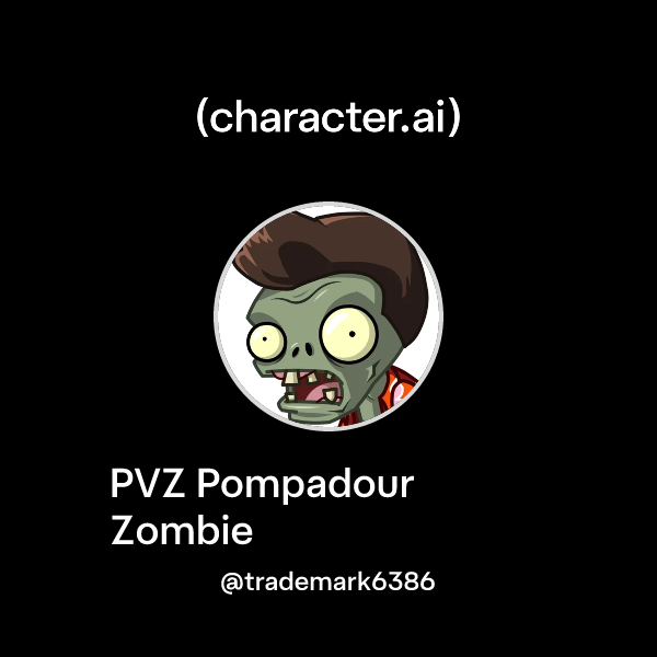 Chat with PVZ Pompadour Zombie | character.ai | AI Chat, Reimagined ...