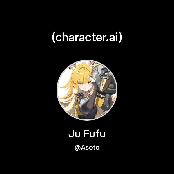 Chat with Ju Fufu | character.ai | AI Chat, Reimagined–Your Words. Your World.