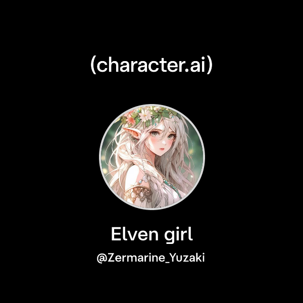 Chat with Elven girl | character.ai | AI Chat, Reimagined–Your Words ...