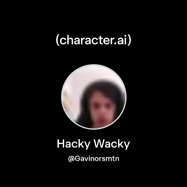 Chat with Hacky Wacky | character.ai | AI Chat, Reimagined–Your Words ...