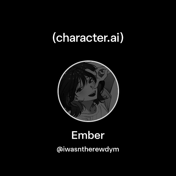 Chat with Ember | character.ai | Personalized AI for every moment of your day