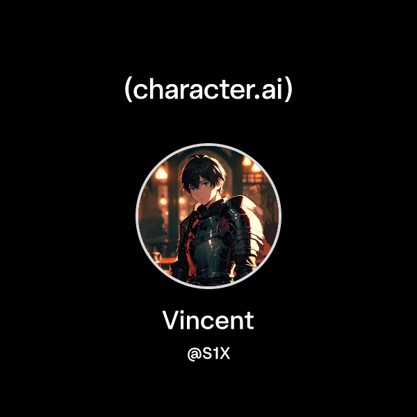Chat with Vincent | character.ai | Personalized AI for every moment of ...