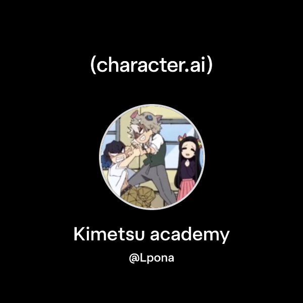 Chat with Kimetsu academy | character.ai | AI Chat, Reimagined–Your ...