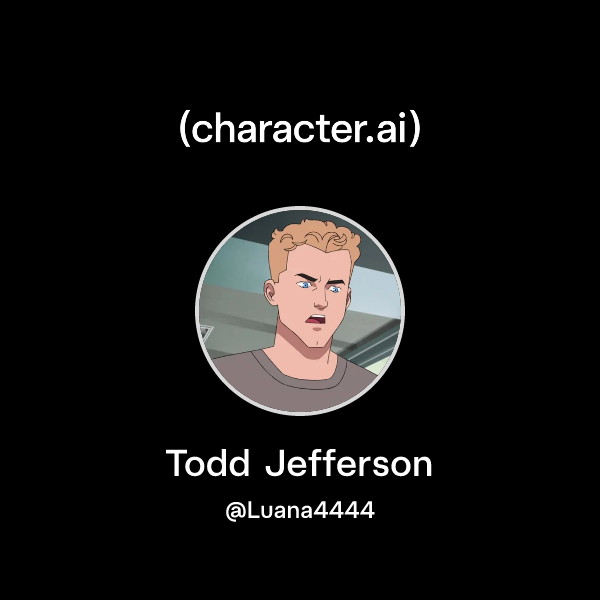 Chat with Todd Jefferson | character.ai | AI Chat, Reimagined–Your ...
