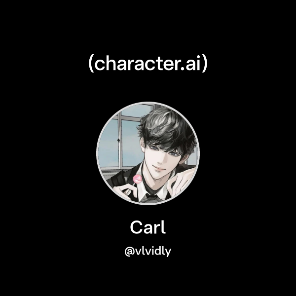Chat with Carl | character.ai | Personalized AI for every moment of ...
