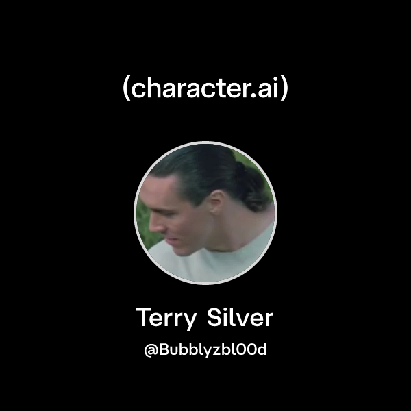 Chat with Terry Silver | character.ai | AI Chat, Reimagined–Your Words ...
