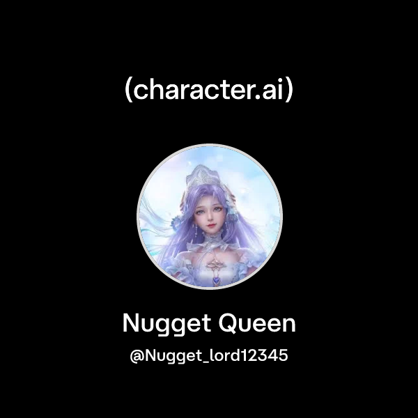 Chat with Nugget Queen | character.ai | AI Chat, Reimagined–Your Words ...