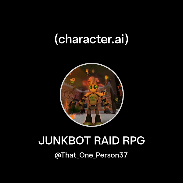 Chat with JUNKBOT RAID RPG | character.ai | AI Chat, Reimagined–Your ...