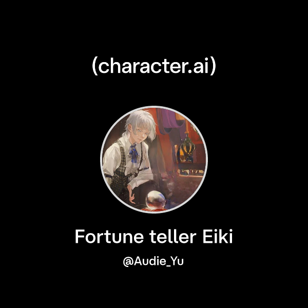 Chat with Fortune teller Eiki | character.ai | Personalized AI for every moment of your day