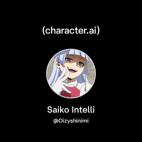Chat with Saiko Intelli | character.ai | AI Chat, Reimagined–Your Words ...