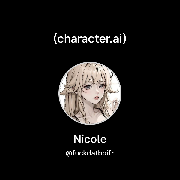 Chat with Nicole | character.ai | AI Chat, Reimagined–Your Words. Your ...