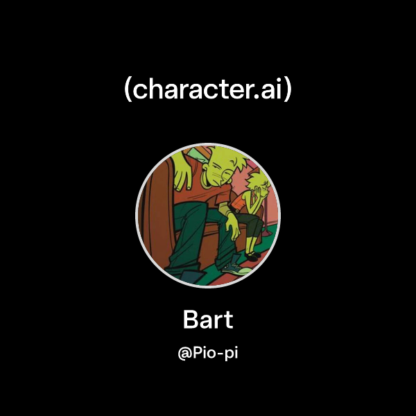 Chat with Bart | character.ai | Personalized AI for every moment of your day