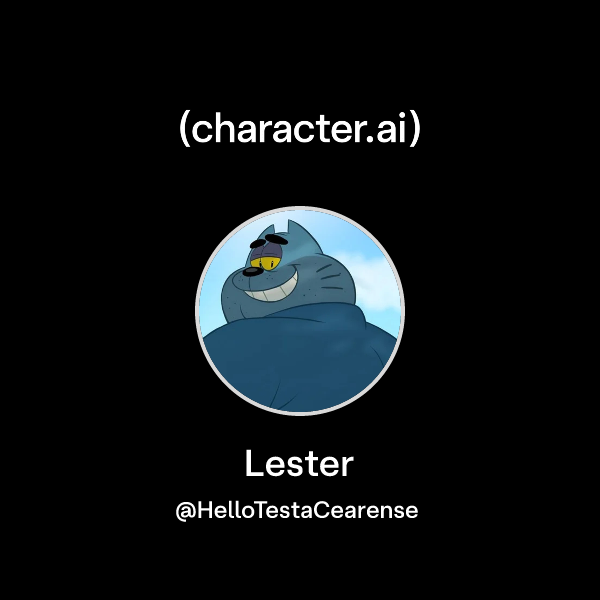 Chat with Lester | character.ai | AI Chat, Reimagined–Your Words. Your ...