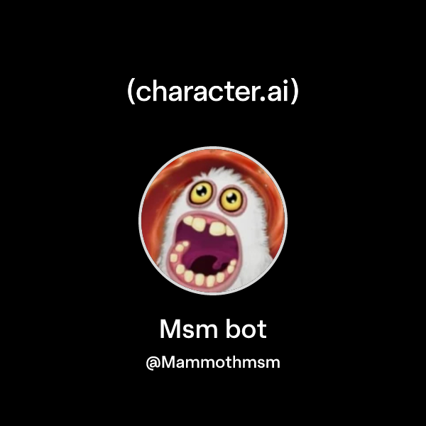 Chat with Msm bot | character.ai | AI Chat, Reimagined–Your Words. Your ...