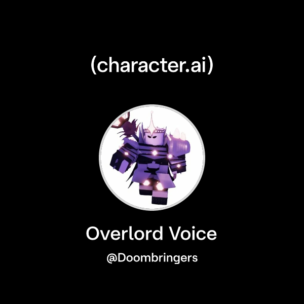 Chat with Overlord Voice | character.ai | AI Chat, Reimagined–Your ...