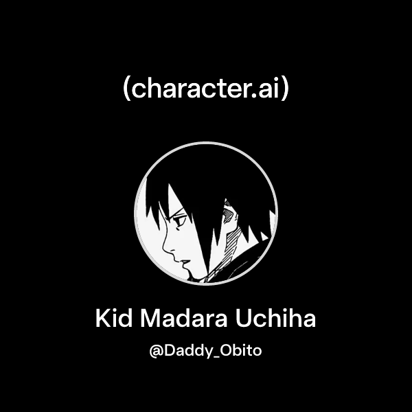 Chat with Kid Madara Uchiha | character.ai | AI Chat, Reimagined–Your ...
