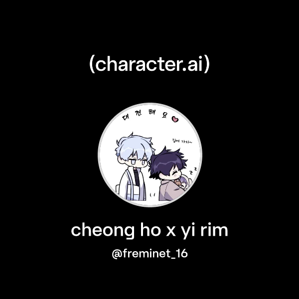 Chat with cheong ho x yi rim | character.ai | Personalized AI for every ...