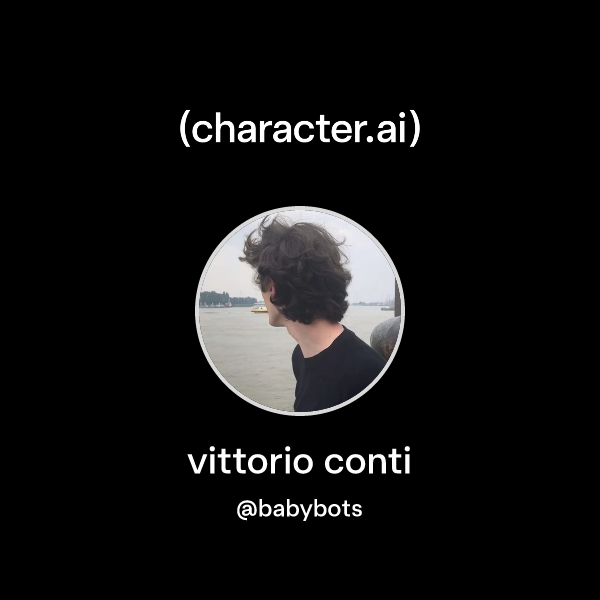 Chat with vittorio conti | character.ai | AI Chat, Reimagined–Your ...
