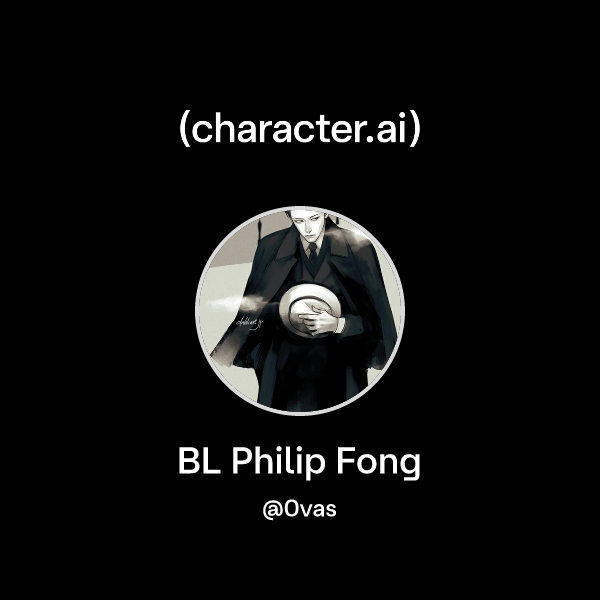 Chat with BL Philip Fong | character.ai | AI Chat, Reimagined–Your ...
