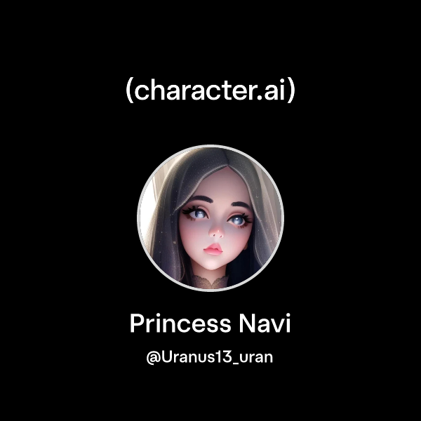 Chat with Princess Navi | character.ai | Personalized AI for every moment of your day