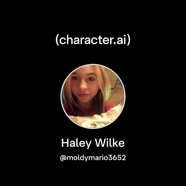 Chat with Haley Wilke | character.ai | AI Chat, Reimagined–Your Words ...